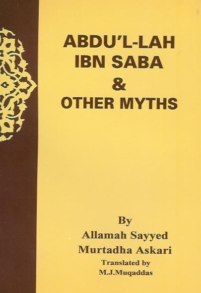 Ibn Saba’ The Jew, The Spiritual Father Of the Rafidha – An ...
